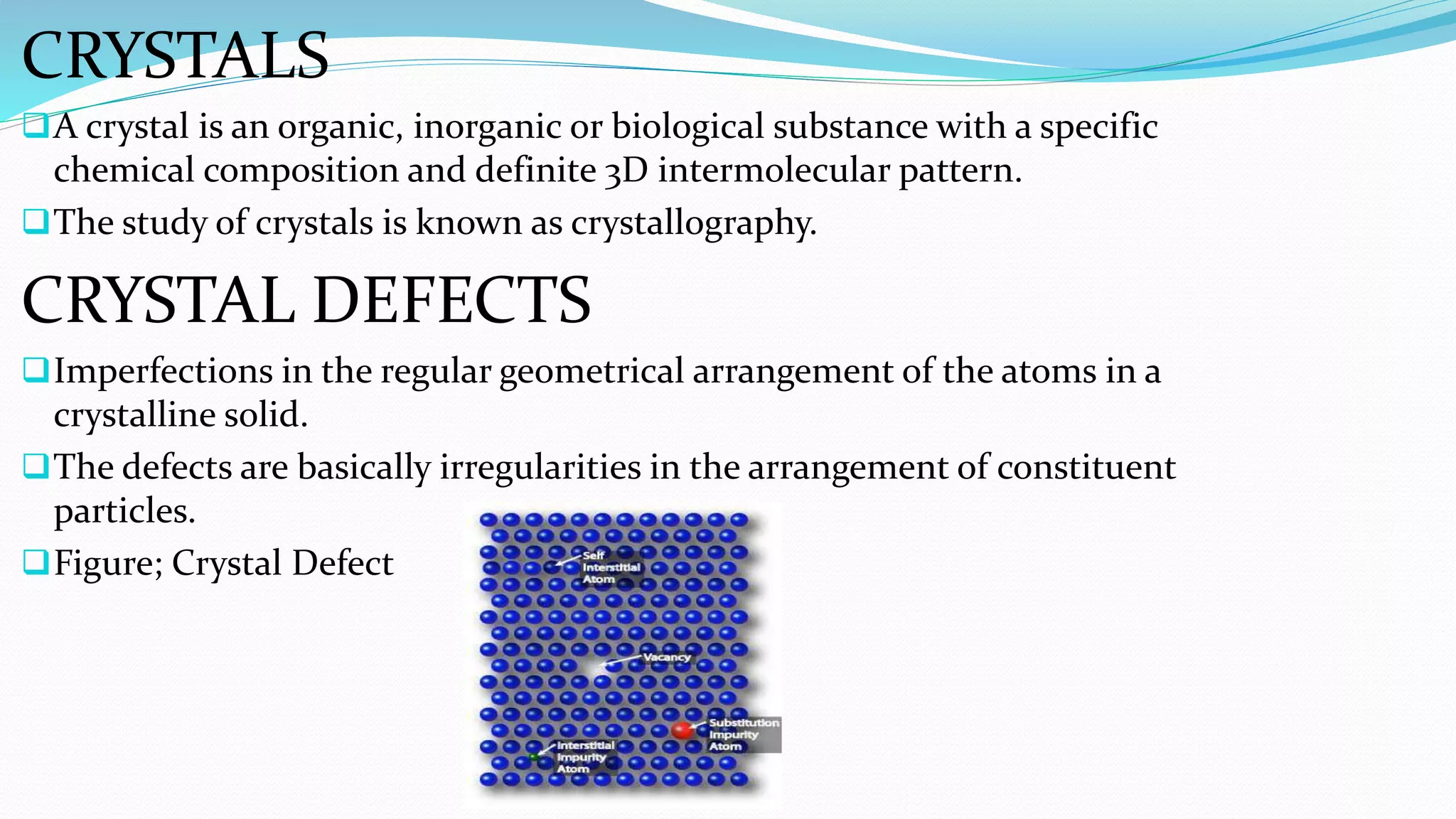 Crystal defect and significance