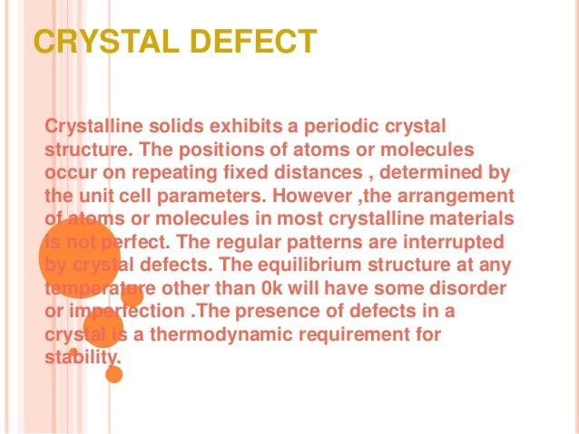 Crystal defects
