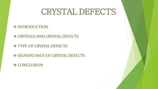 Crystal defects pk cnu | PPTX