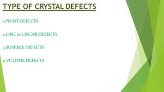 Crystal defects pk cnu | PPTX | Chemistry | Science