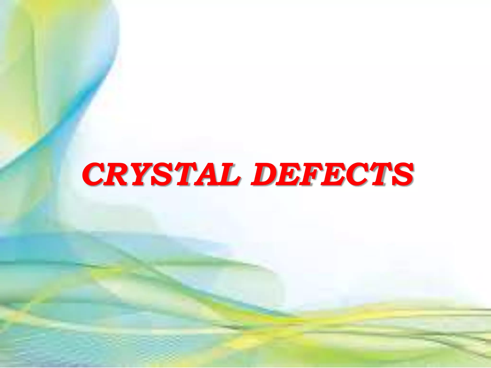 Crystal defects t | PPT
