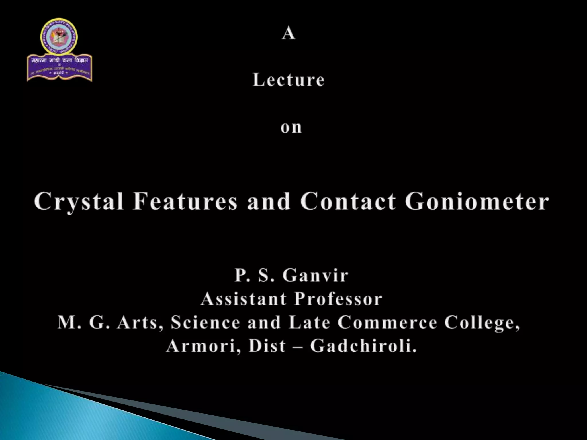 Crystal features and contact goniometer | PPT