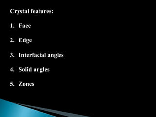 Crystal features and contact goniometer | PPT