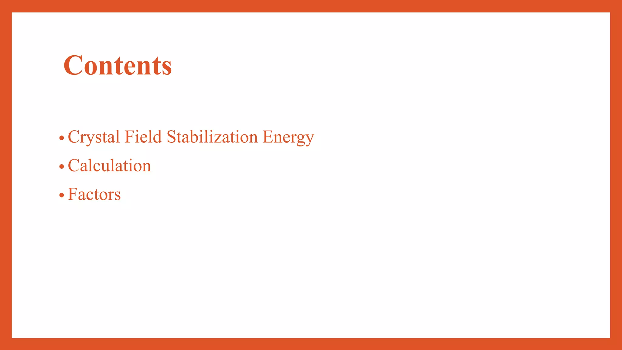 Crystal field stabilization energy | PPTX