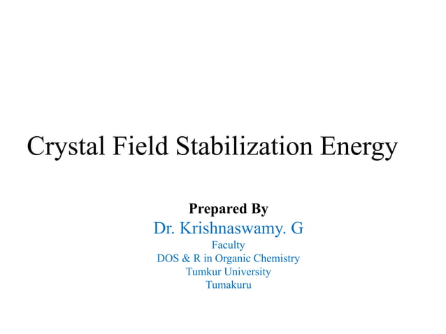 Crystal field stabilization energy | PPTX | Chemistry | Science