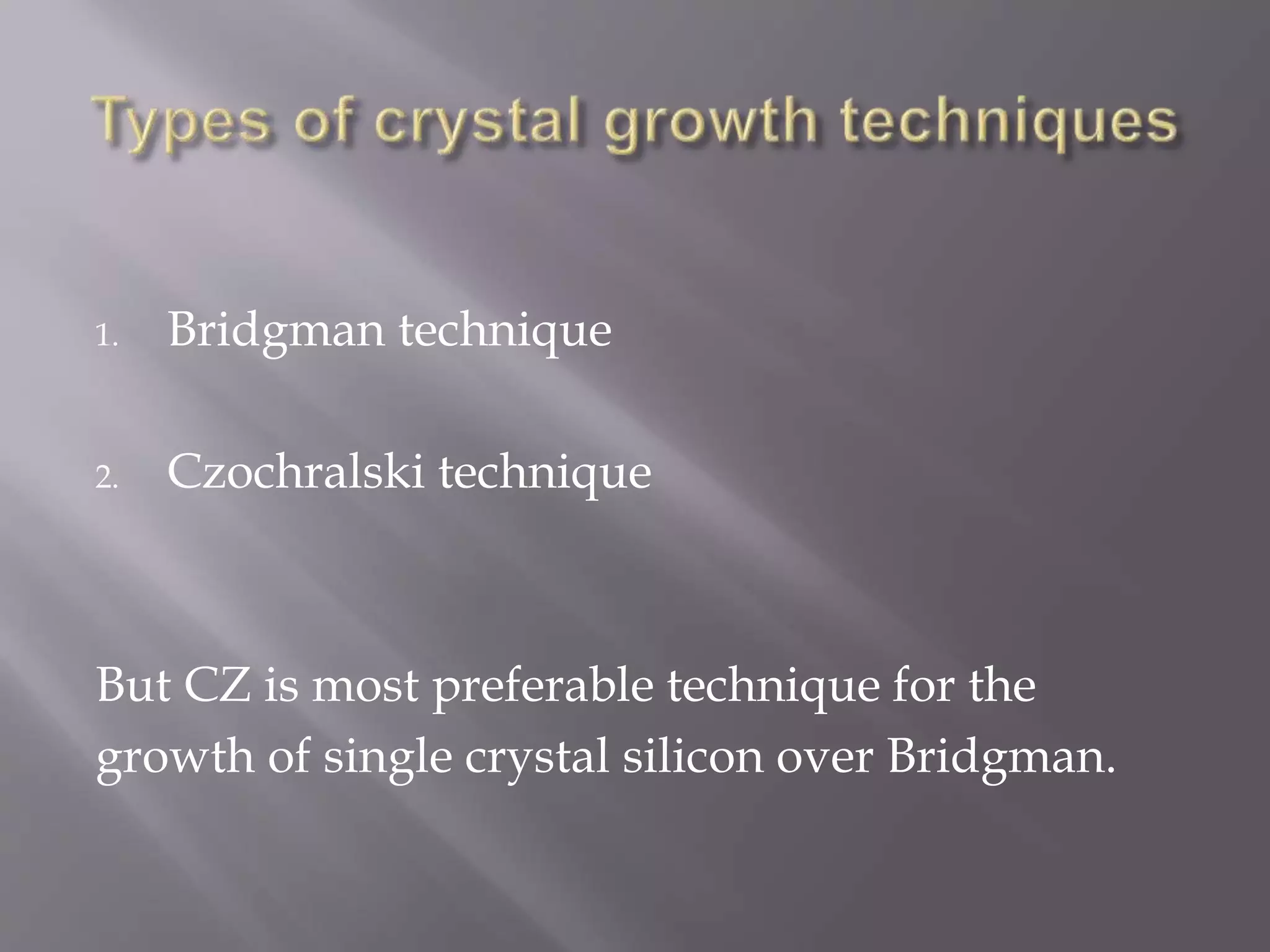 Crystal growth techniques | PPTX