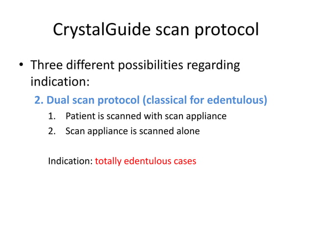 Crystal guide scan protocol | PPTX | Dental Health | Diseases and Conditions