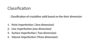 Crystal imperfection (3).pptx jlkkkkjjjjjjjjjjjjjjj | PPT