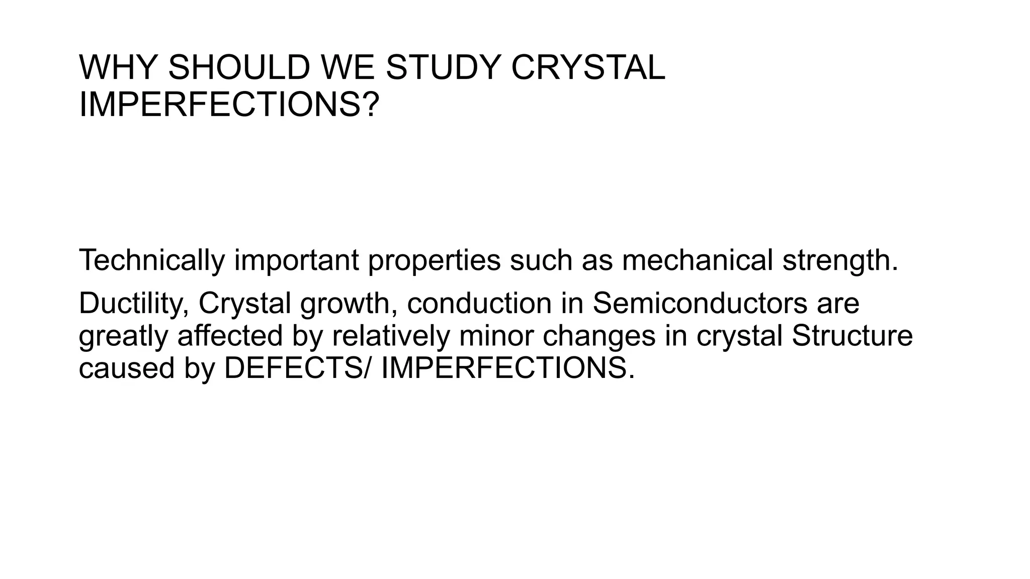 CRYSTAL IMPERFECTIONS _ metallurgy .pptx