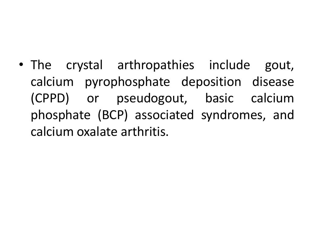 Crystal induced arthropathy | PPT