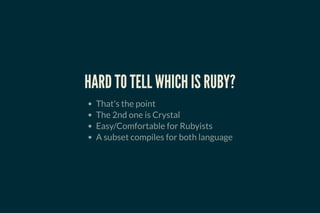 Crystal is a Rubyists friend (quick anecdote) | PPT