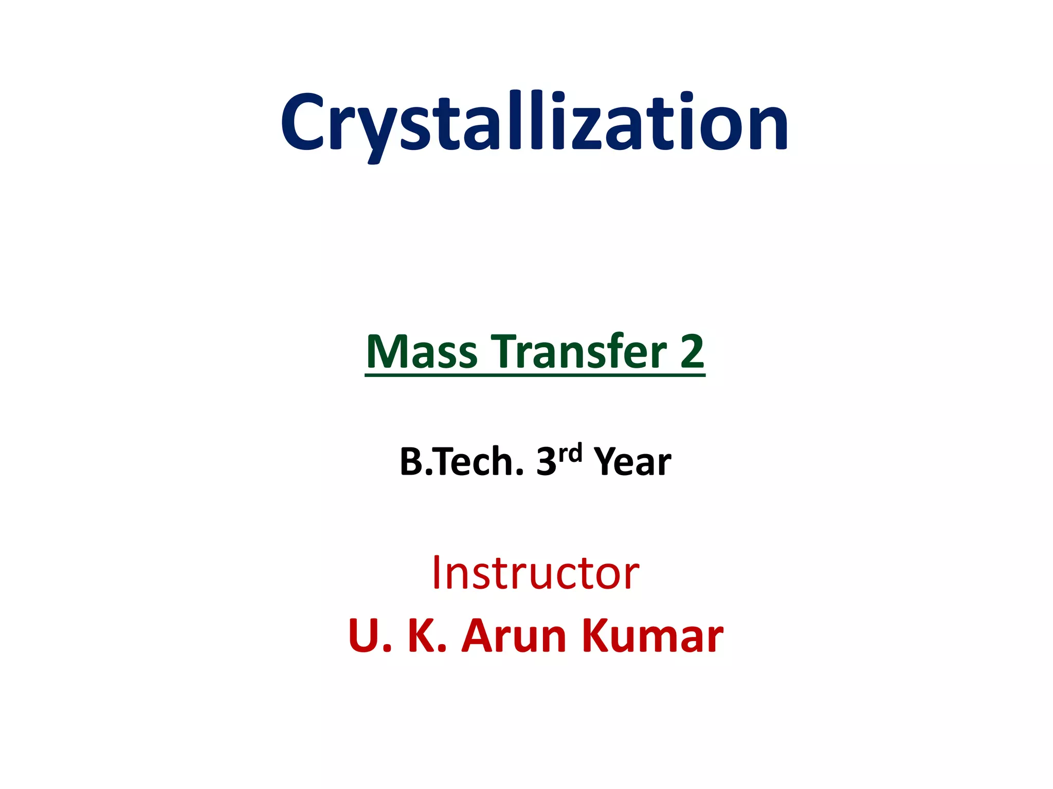 Crystalization (Mass Transfer) | PPTX
