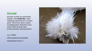 crystal morphology and variations in preformulation studies of drugs | PPTX