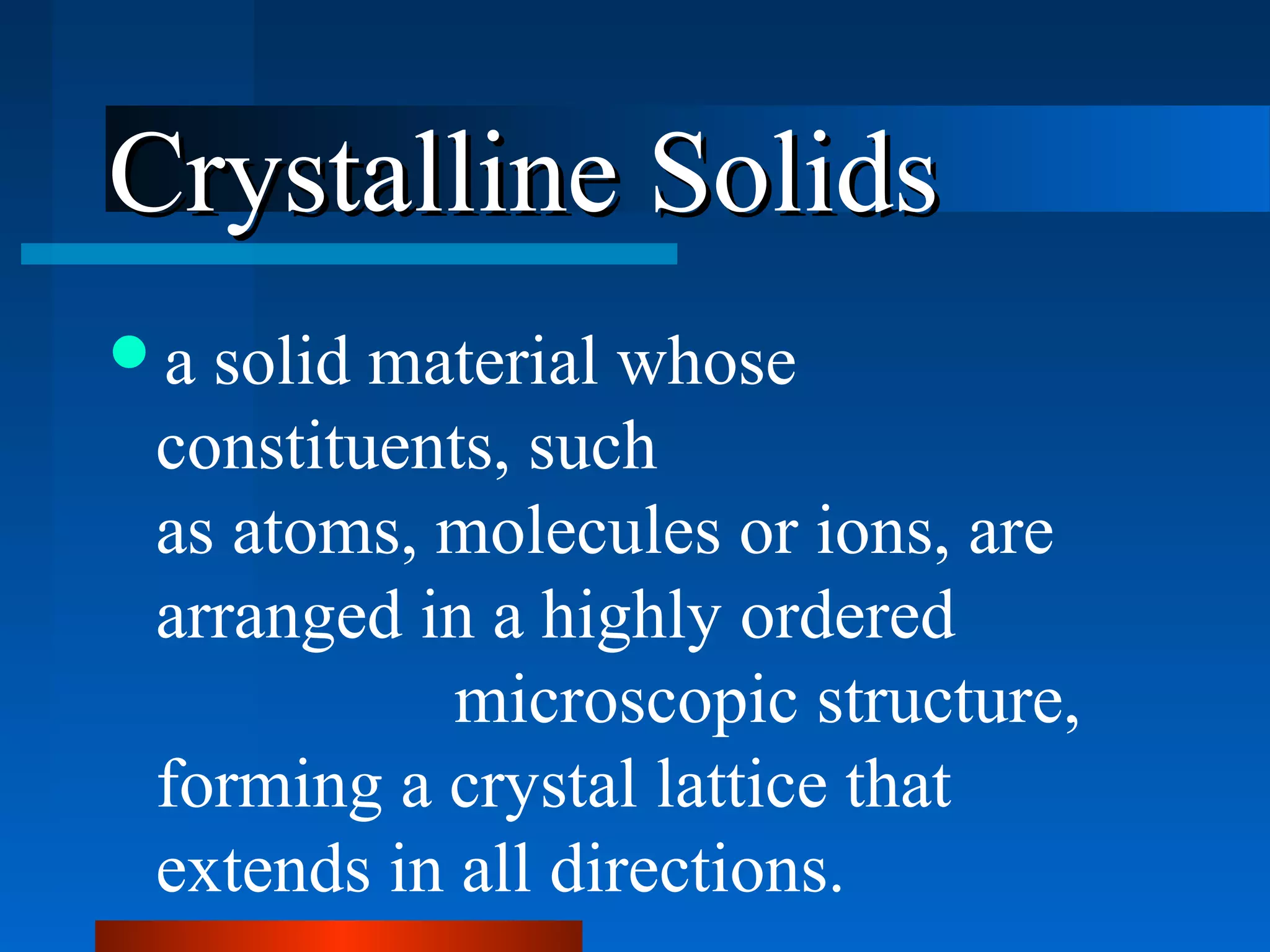 Crystalline solids (group 1) | PPT