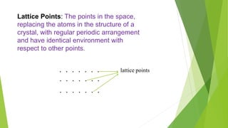 Crystalline structure l. | PPTX