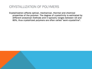 Crystallinity in polymers | PPT