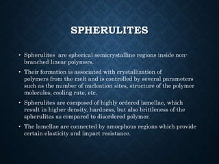 Crystallinity in polymers | PPTX