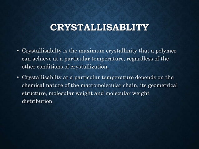 Crystallinity in polymers | PPTX | Chemistry | Science