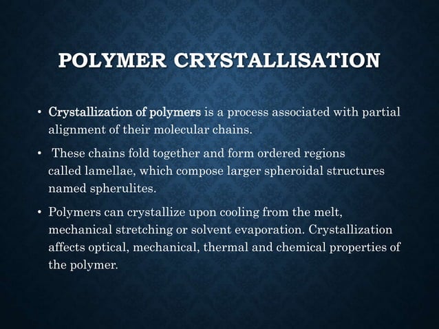 Crystallinity in polymers | PPTX | Chemistry | Science