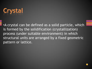 Crystallization | PPTX