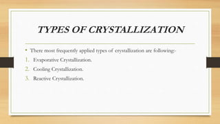Crystallization process chemistry | PPTX