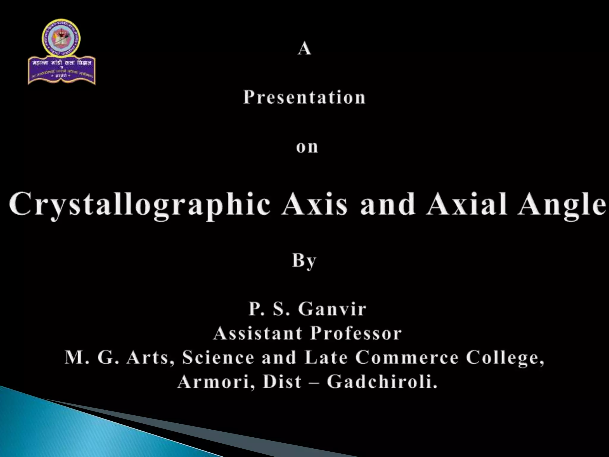 Crystallographic axis and axial angles | PPTX