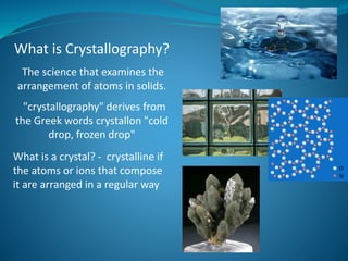 What Is Crystallography? | PPTX | Chemistry | Science