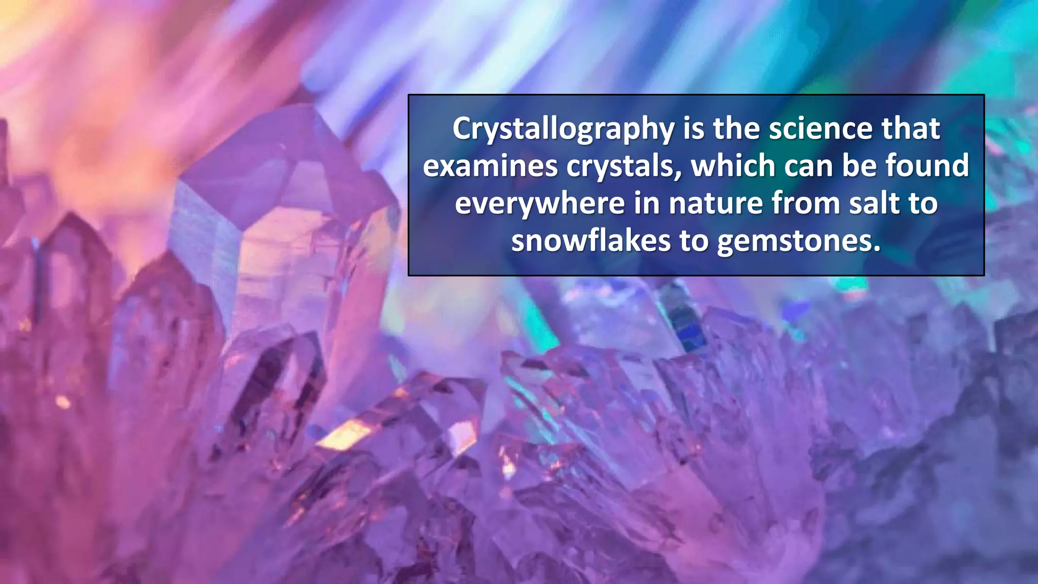Crystallography | PPTX