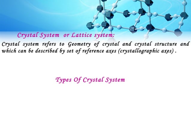Crystallography | PPT | Chemistry | Science