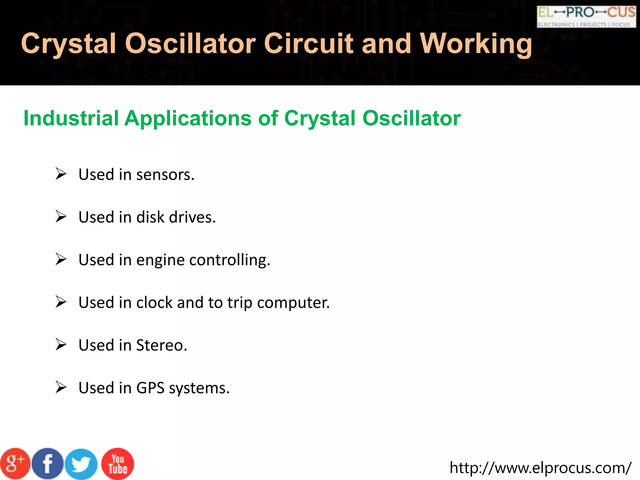 Overview of Crystal Oscillator Circuit Working and Its Application | PPTX