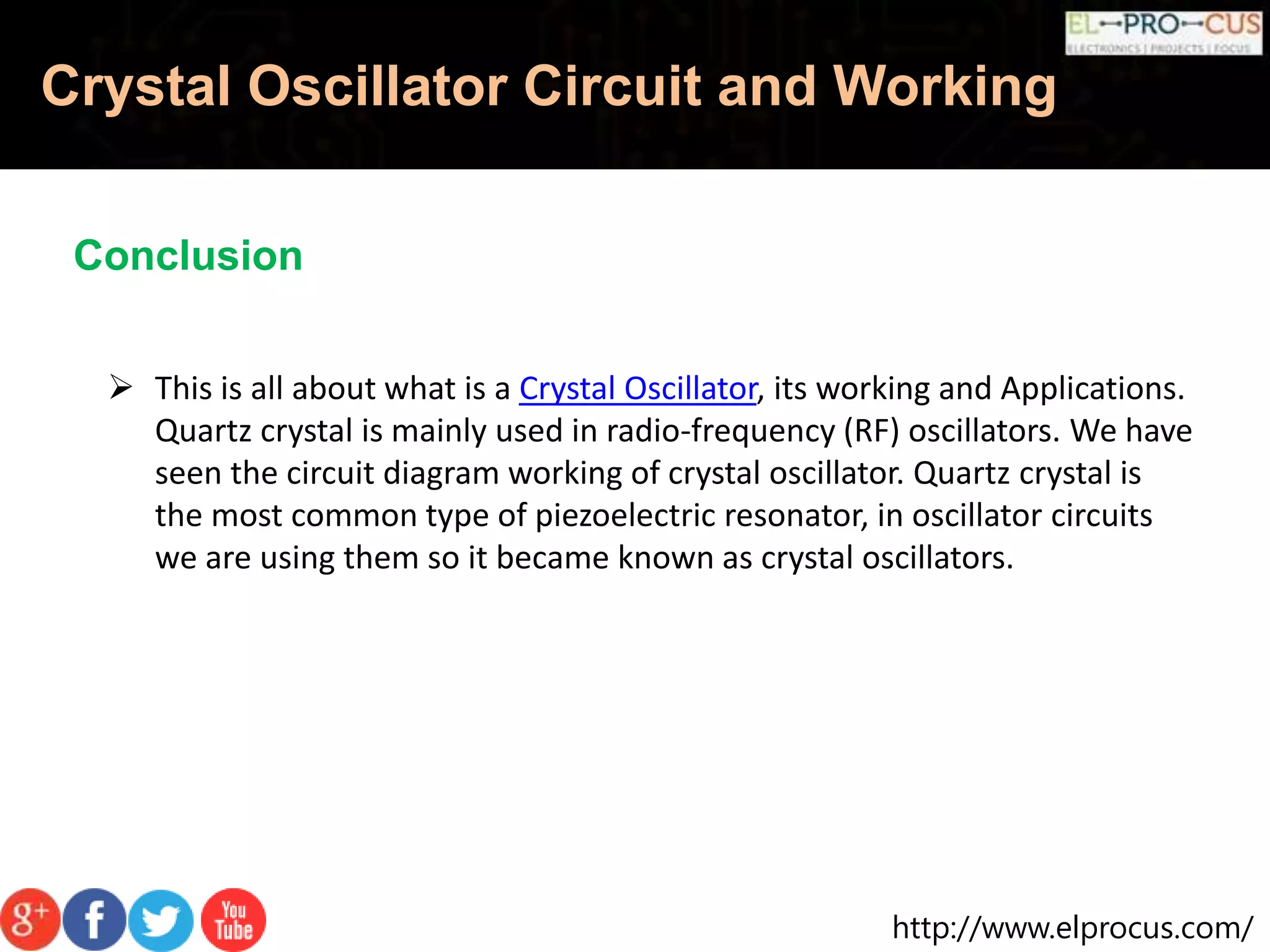 Overview of Crystal Oscillator Circuit Working and Its Application | PPTX