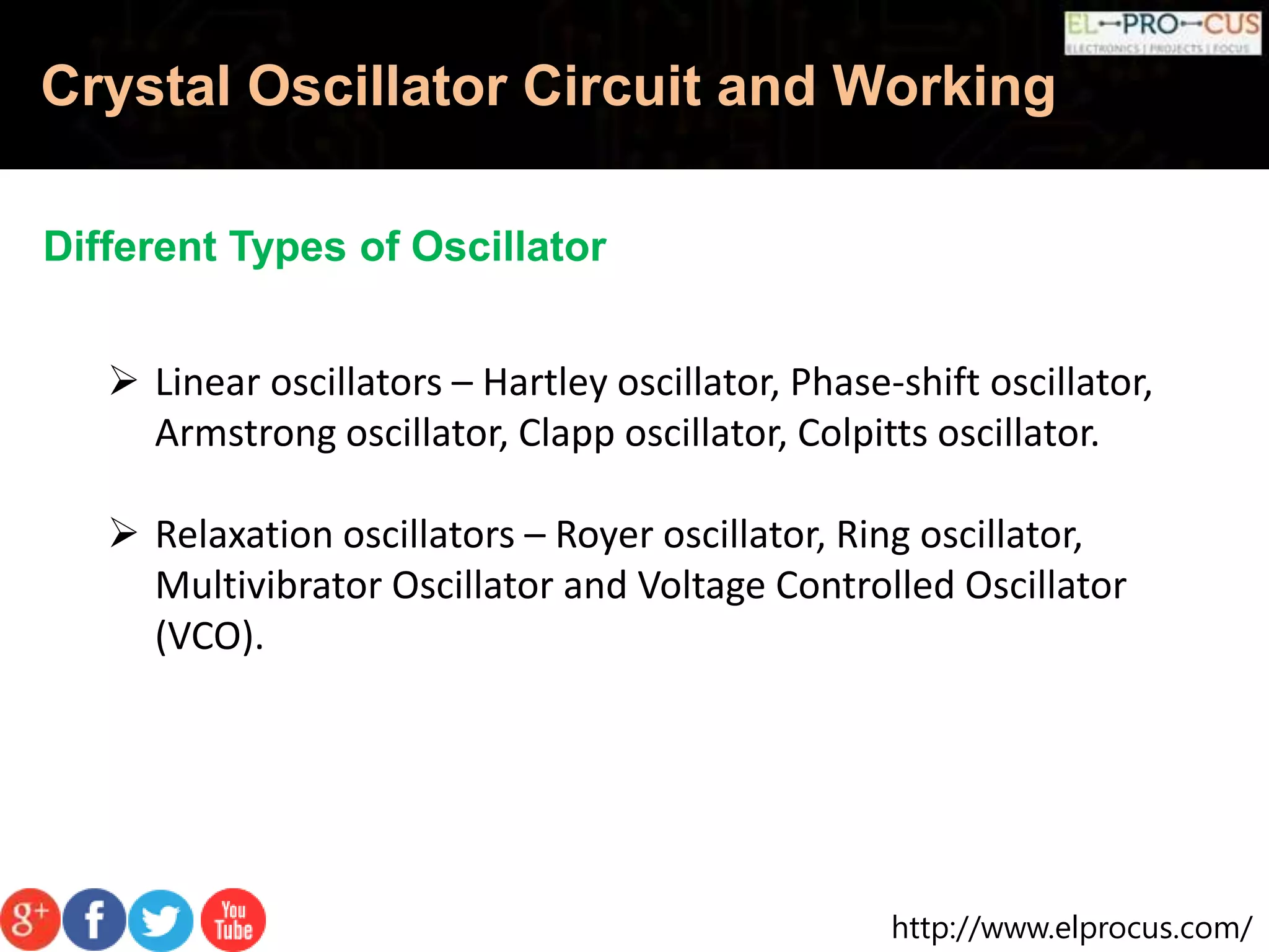 Overview of Crystal Oscillator Circuit Working and Its Application | PPTX