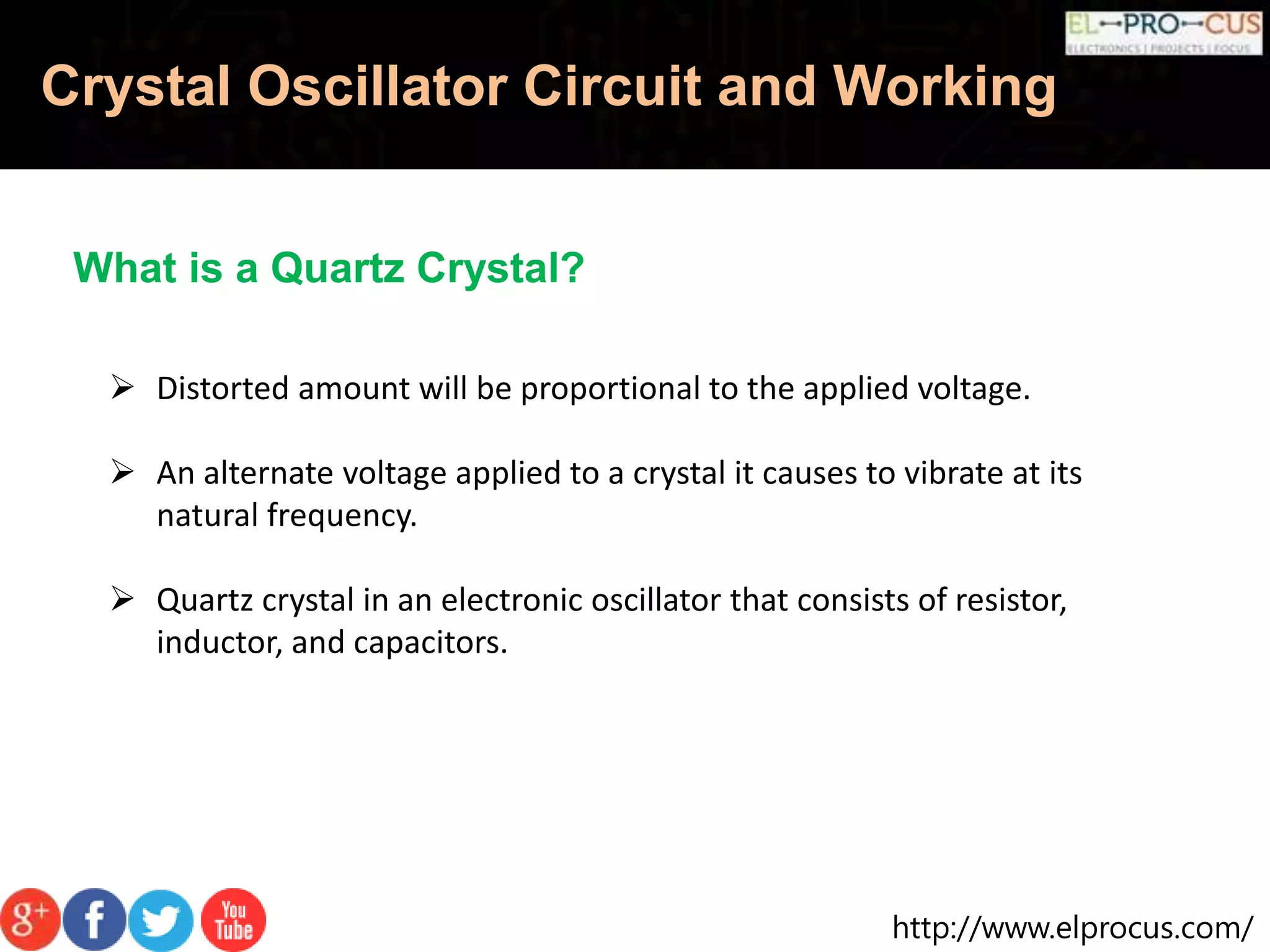 Overview of Crystal Oscillator Circuit Working and Its Application | PPTX