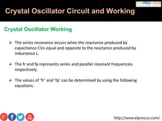 Overview of Crystal Oscillator Circuit Working and Its Application | PPTX