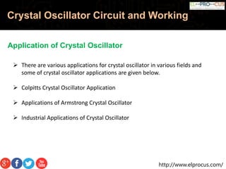 Overview of Crystal Oscillator Circuit Working and Its Application | PPTX
