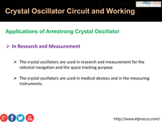 Overview of Crystal Oscillator Circuit Working and Its Application | PPTX