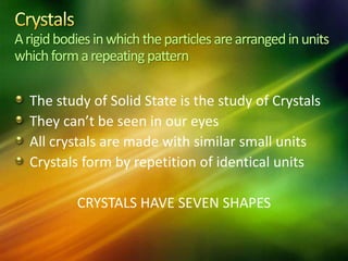 Crystals | PPTX | Chemistry | Science