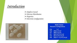 Crystals of inert gases | PPTX