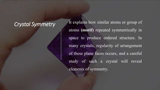 Crystal stmmetry | PPTX