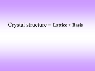 Crystal structure | PPTX