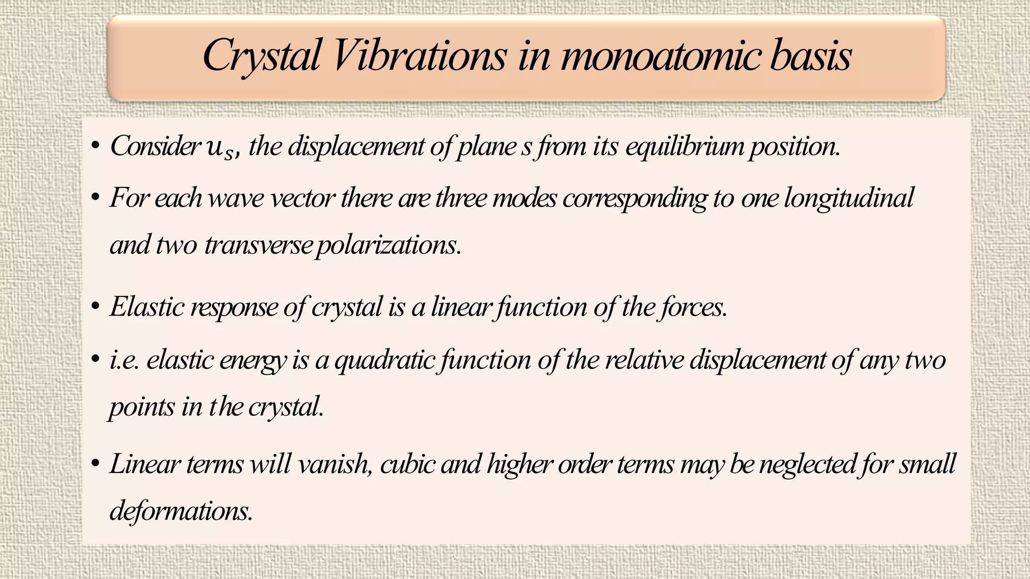 Crystal Vibrations in monoatomic basis.pptx