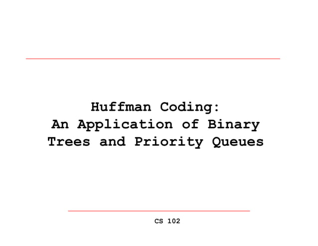 CS-102 Data Structures huffman coding.pdf