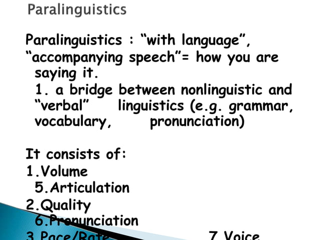 PARALINGUISTICS COMMUNICATION ppt in cs. | PPT