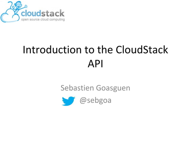 Intro to CloudStack API | PPT