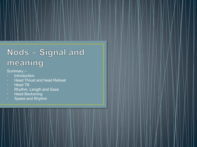 Nods : Signal and Meaning | PPTX | Brain and Nervous System Disorders ...