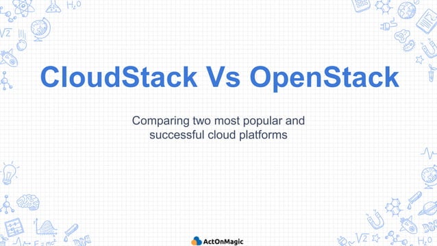 CloudStack vs Openstack | PPTX