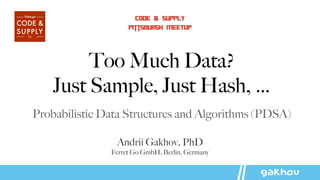 Too Much Data? - Just Sample, Just Hash, ... | PDF