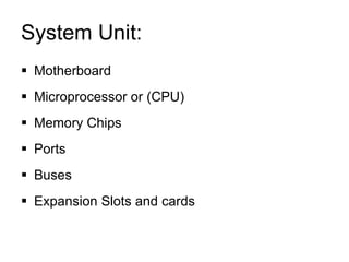 Cs100 lec 3 cont1 hardware - system unit and memory) | PPT