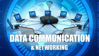 CS111-PART 6 (DATA COMMUNICATION & NETWORKING).pptx