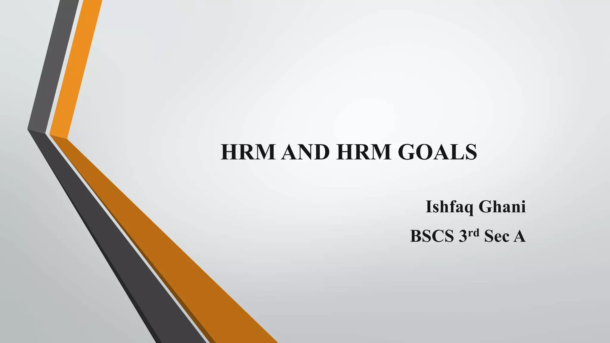 HRM and HRM GOALS | PPT